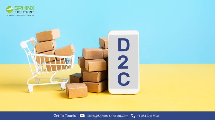 D2C eCommerce: A Brief Guide to Sucessfully Start Your Business | by Sphinx Solutions | Medium