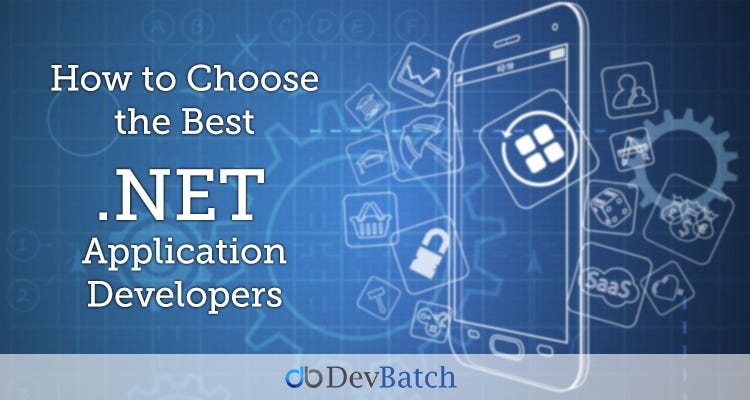 Choose Best .NET Application Developers | by App developers | Medium