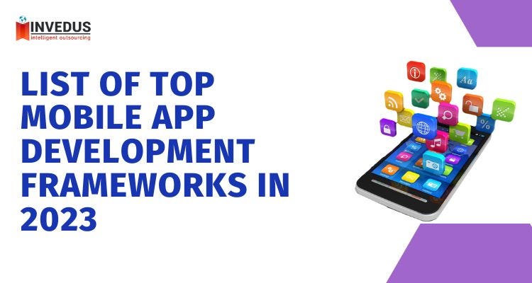List of Top Mobile App Development Frameworks In 2023 | by Michael ...