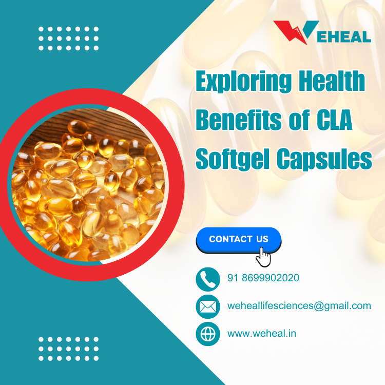 Exploring Health Benefits of CLA Softgel Capsules | by Weheal | Apr ...