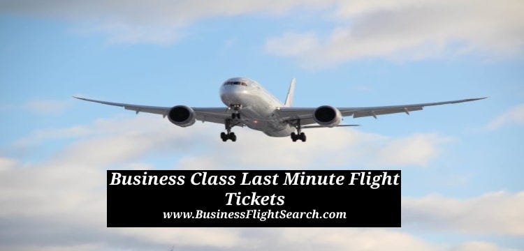 Cheap Last Minute Business Class Flights - Business Flight Search - Medium