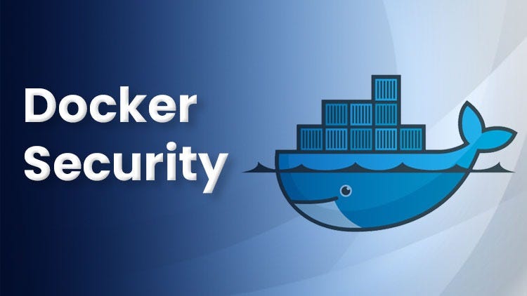 Docker Security. Introduction | by IPSpecialist | Medium