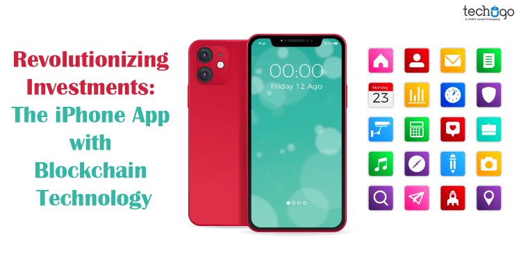 Revolutionizing Investments: The iPhone App with Blockchain Technology ...