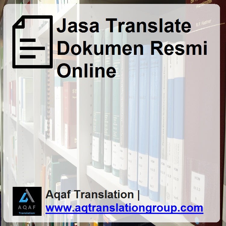 Jasa Translate Dokumen Resmi Online - Aqaf Translation - Medium