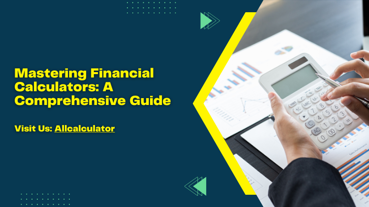 Mastering Financial Calculators: A Comprehensive Guide | by Caleb ... Mastering Financial Calculators: A Comprehensive Guide | by Caleb ...