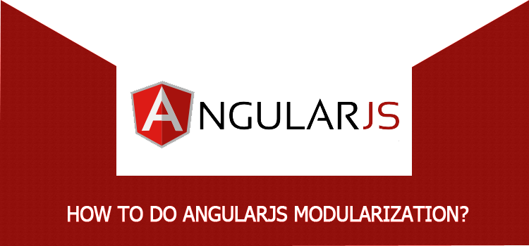 How to do AngularJS Modularization? | by Leena joseph | Medium
