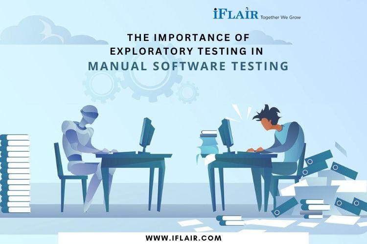 The Importance of Exploratory Testing in Manual Software Testing | by ...