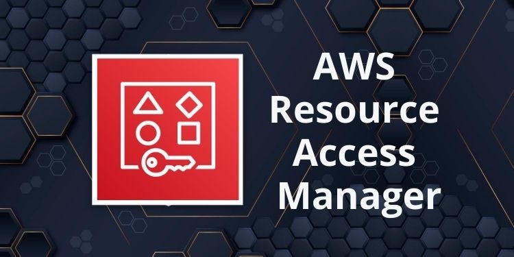 AWS Resource Access Manager (RAM) | by Wilklins Nyatteng | AWS Tip