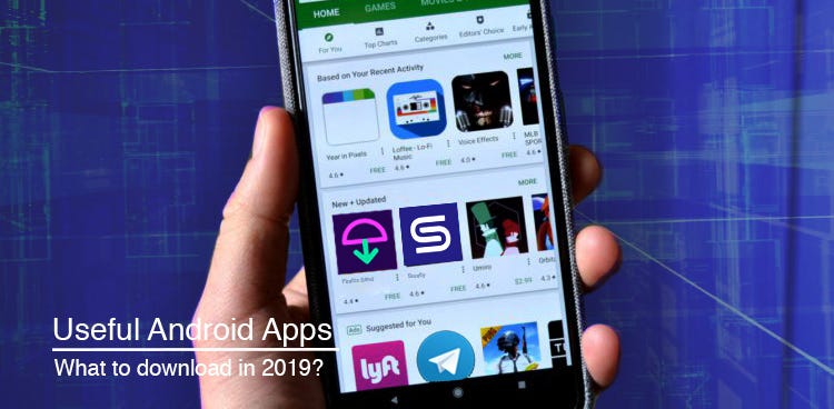 Useful Android Apps. What to download in 2019? | by Suretly | SURETLY