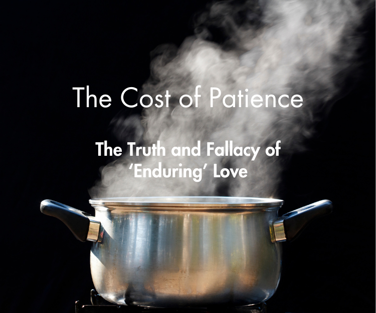 The Cost of Patience. I’ve been slow to boil, yes. But once… | by ...