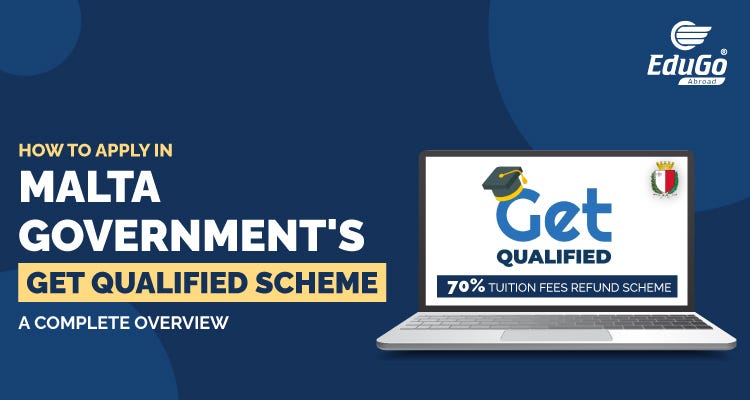 Malta Government’s Get Qualified Scheme: Study In Malta | by Edugo ...