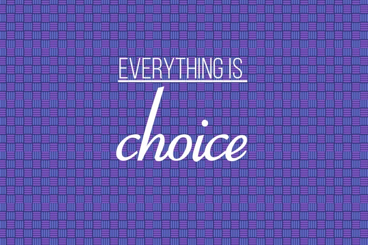 Everything is Choice. Sh*t happens, but we have the freedom… | by ...