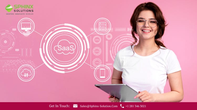 A Complete Guide to SaaS Software Development | by Sphinx Solutions ...