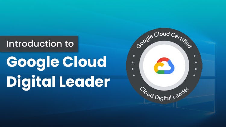 Introduction to Google Cloud Digital Leader | by IPSpecialist | Medium