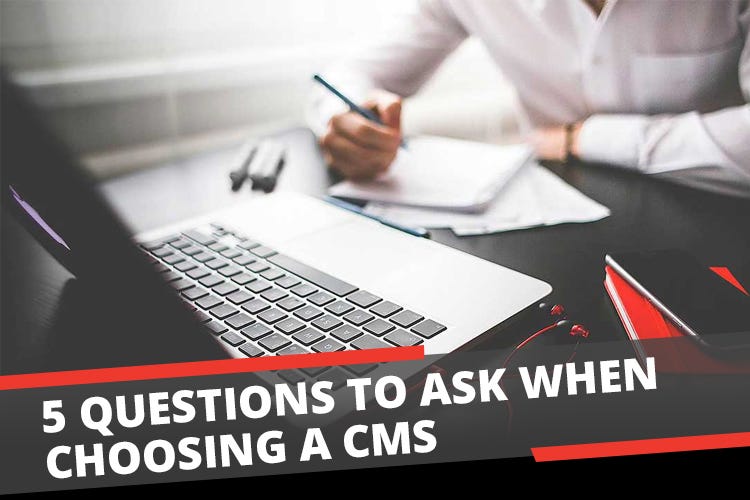 5 Questions to Ask When Choosing a CMS for your Website | by Jason ...