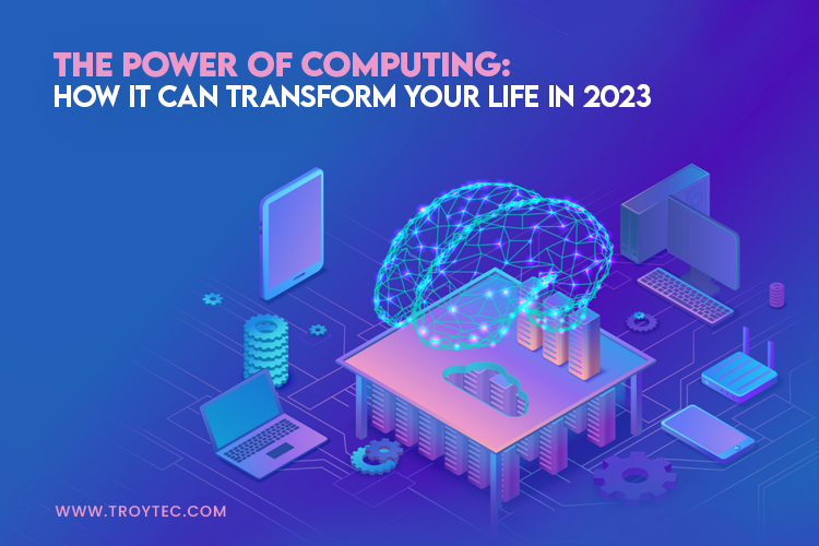 What is Computing Power? How can it Transform your life in 2023? | by ...