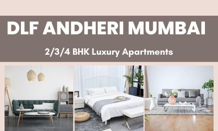 DLF Andheri Mumbai | Sales 2/3/4 BHK Luxury Apartments | by ...