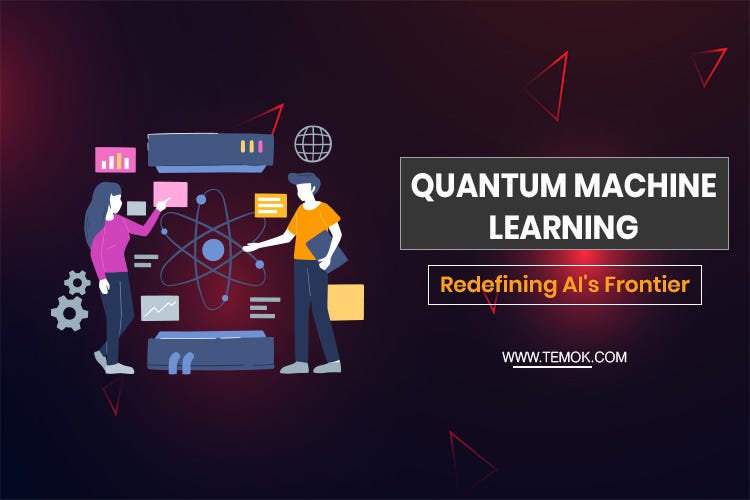 Unlocking the Potential of Quantum Machine Learning | by Temok Technologies | Medium