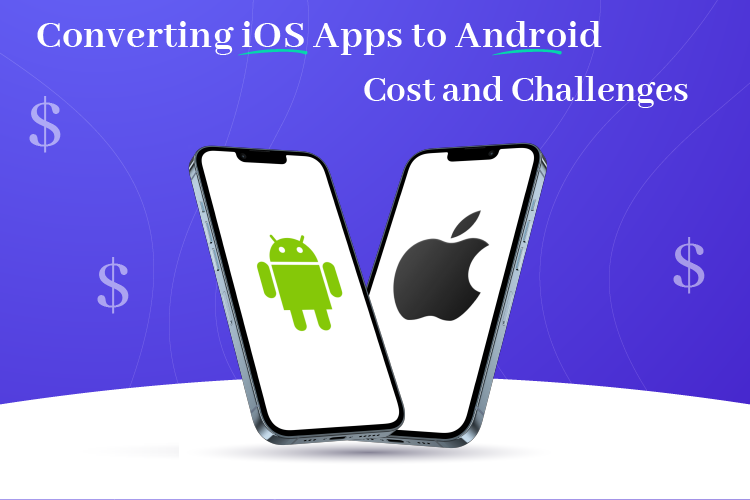 Converting iOS Apps to Android: Cost and Challenges | by Devstree IT Solutions UK | Medium