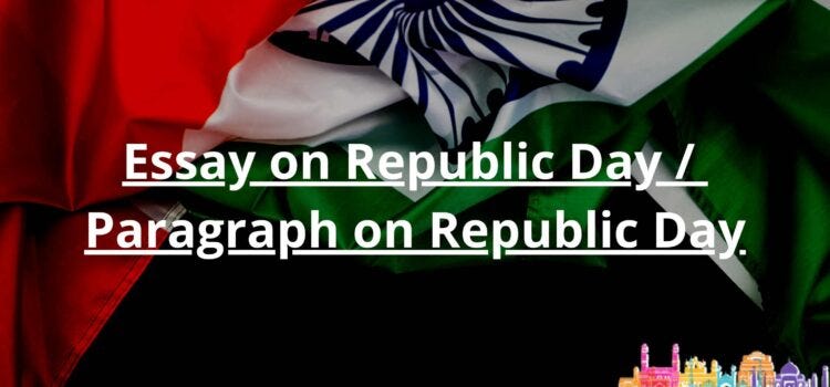 Essay on Republic Day - Priya ahujaa - Medium