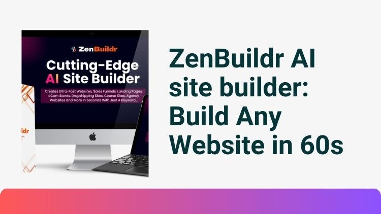 ZenBuildr AI site builder: Build Any Website in 60s | by Mst Morium ...