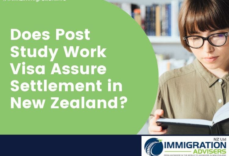 Does Post Study Work Visa Assure Settlement In New Zealand? - Jones Lee ...