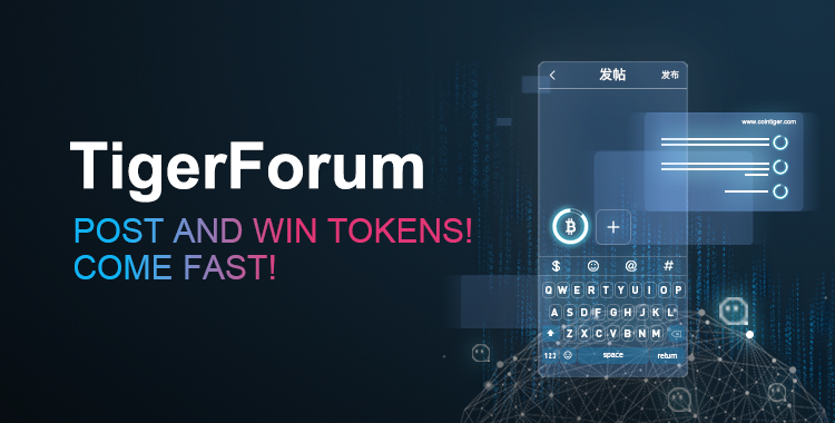 The Launch of the CoinTiger Forum, Post and Win Tokens | by CoinTiger ...
