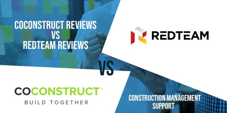 Coconstruct Reviews vs Redteam Reviews — Construction Management System in 2022 | by ...
