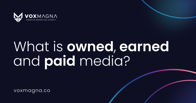 THE POEM MODEL: PAID, OWNED, AND EARNED MEDIA | by VoxMagna | Medium