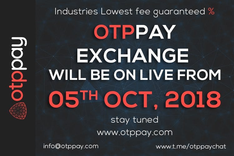 OTPPAY EXCHANGE (Industries Lowest Fee Guaranteed) | by OTPPAY info ...