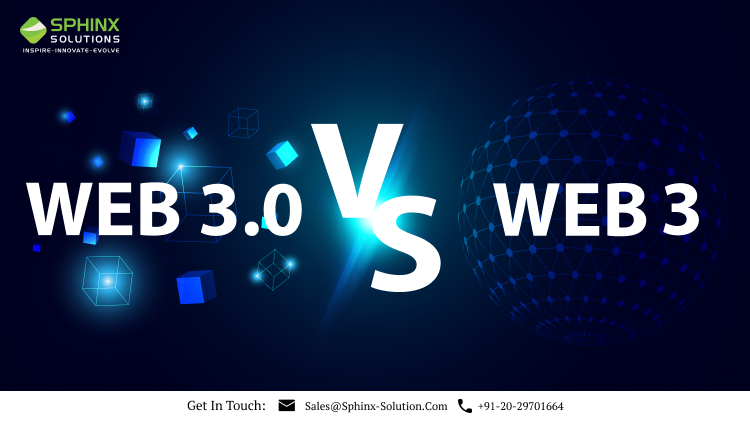 A Complete Note on Web 3.0 VS Web3 | by Sphinx Solutions | Medium