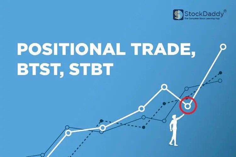 Positional Trade, BTST, STBT. Positional trade, What is BTST Trade ... Positional Trade, BTST, STBT. Positional trade, What is BTST Trade ...