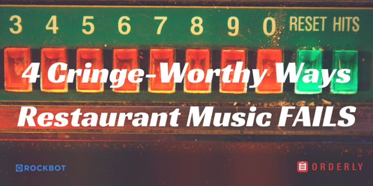 The Cringe-Worthy Ways Your Restaurant Music is Driving Your Customers ...