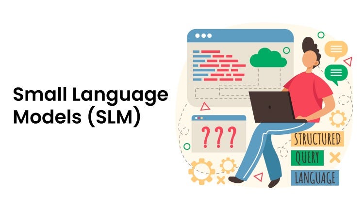 The Rise of Small Language Models (SLM’S) : Why “smaller” model is the future of AI? | by Bansi ...