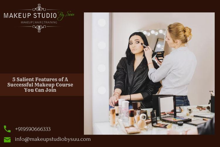 5 SALIENT FEATURES OF A SUCCESSFUL MAKEUP COURSE YOU CAN JOIN ...
