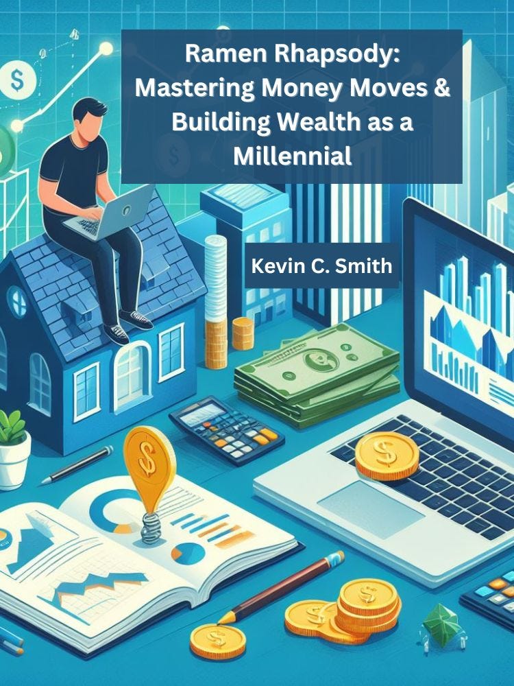 Ramen Rhapsody: Mastering Money Moves & Building Wealth as a Millennial ...