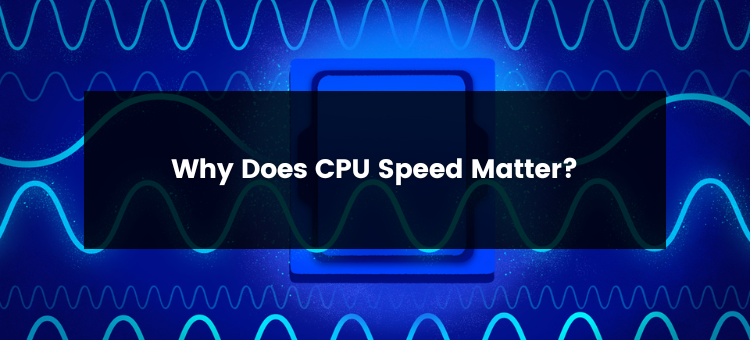 Why Does CPU Speed Matter?. The central processing unit, or CPU, of… | by Divided We Will Fall ...
