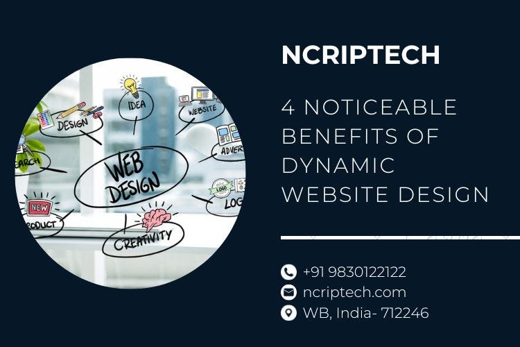 4 Noticeable Benefits Of Dynamic Website Design - Suborno Das - Medium