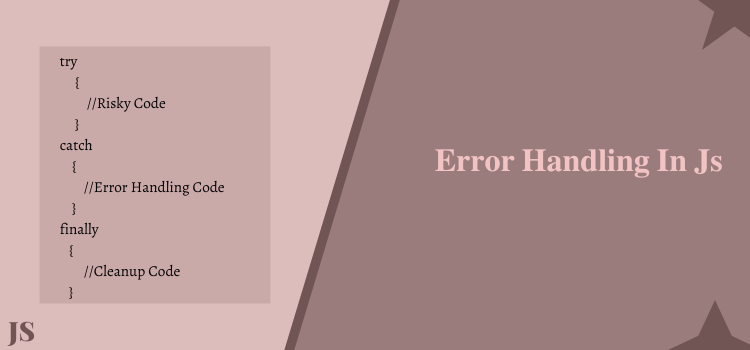 𝐄𝐫𝐫𝐨𝐫 𝐇𝐚𝐧𝐝𝐥𝐢𝐧𝐠 𝐈𝐧 𝐉𝐬 | by Anudeepthi kolagani | Medium