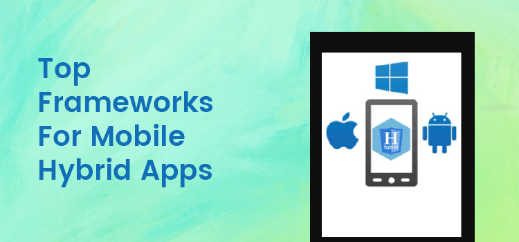 Top Frameworks For Mobile Hybrid Apps | by Joshua Businesslabs | Medium