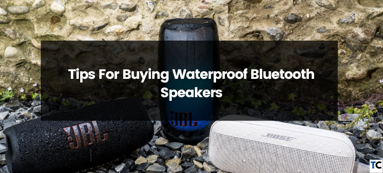 Tips For Buying Waterproof Bluetooth Speakers | by Techcramps | Medium