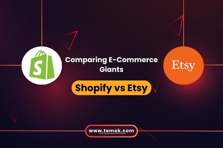 Shopify vs Etsy: Choosing the Best Platform for Your E-commerce ...
