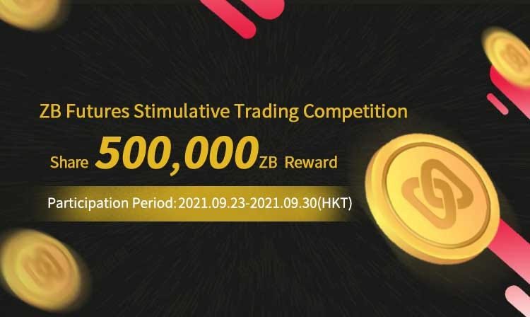 ZB Futures Stimulative Trading Competition, Share 500,000 $ZB Reward ...