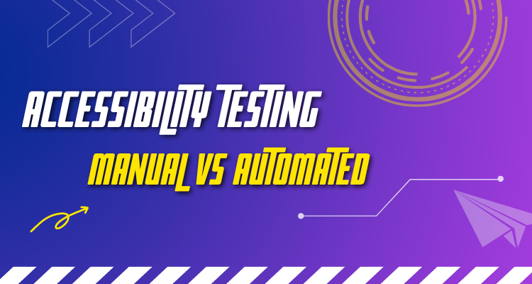 Accessibility Testing: Manual vs Automated | by Joseph | Medium