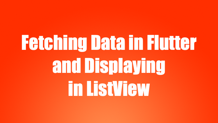 Fetching Data In Flutter And Displaying In Listview By Mohammad Azam Flutter Community Medium
