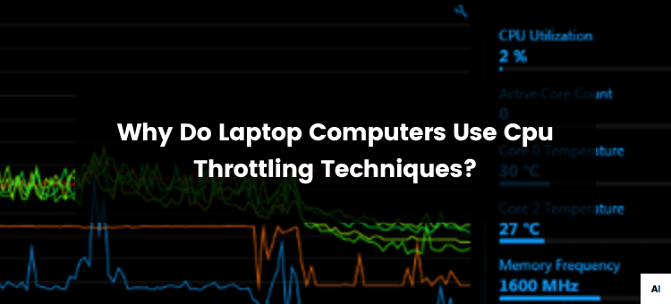 Why Do Laptop Computers Use CPU Throttling Techniques? | by Laptop ...