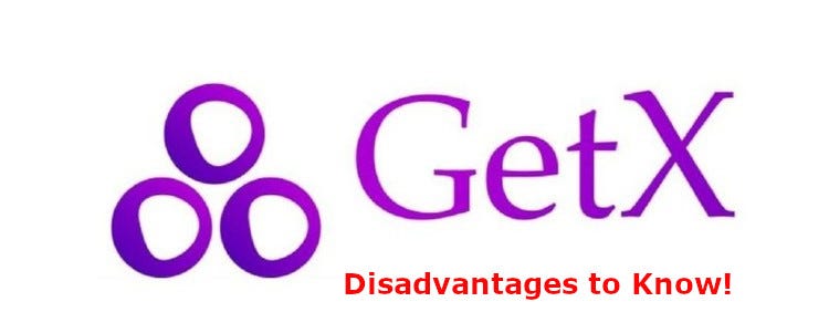 GetX Disadvantages, The Important Concept to know | by Hrithik Rajesh | Medium
