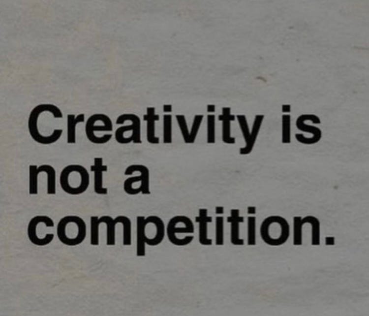 Creativity is not a Competition. This image popped up in my feed this ...