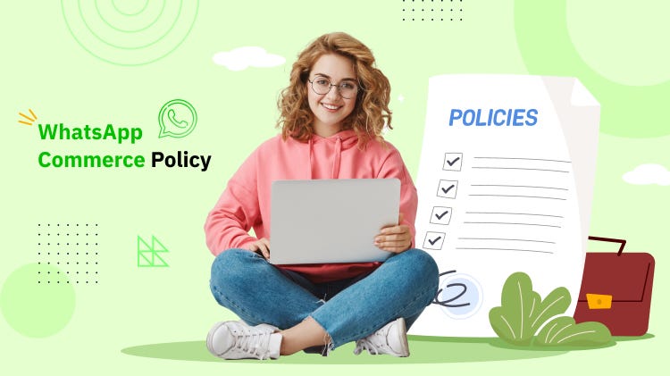 WhatsApp Commerce policyWhatsApp Commerce Policy: Essentials for ...