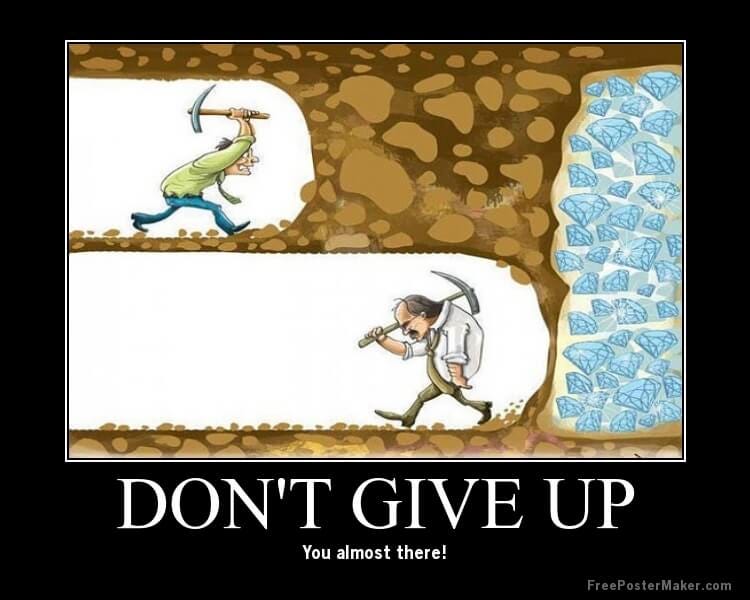 Never Give Up!. It seems like there is something vital… | by ...